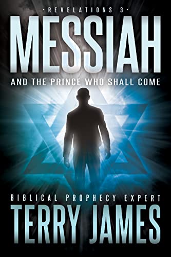 Author’s note about MESSIAH: The Prince That Shall Come « Terry James ...